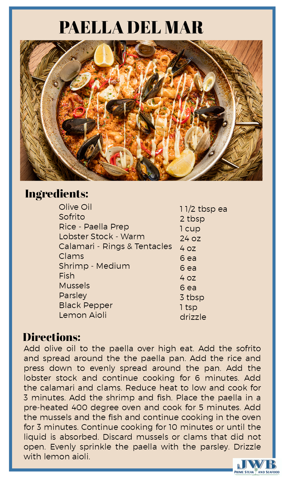We’ve got JWB’s Paella del Mar recipe