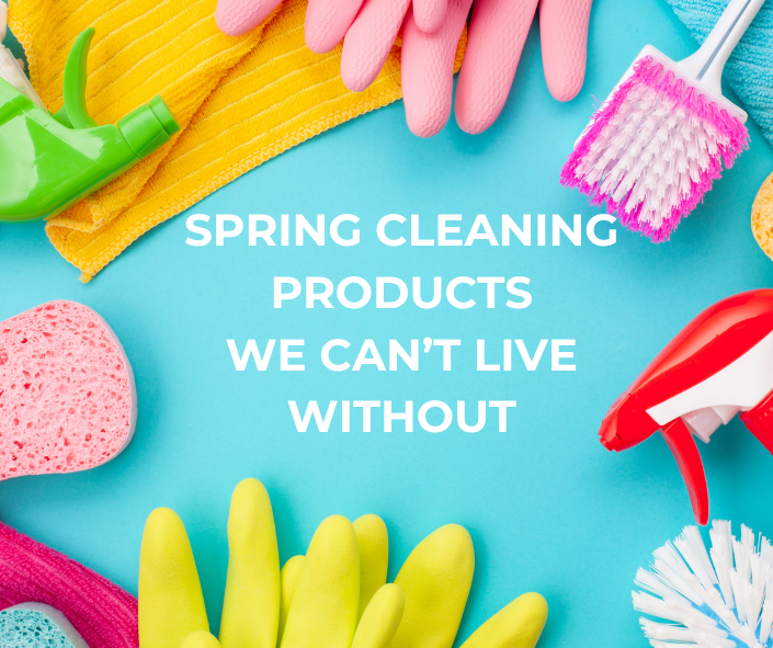 Our Ultimate Spring Cleaning Essentials